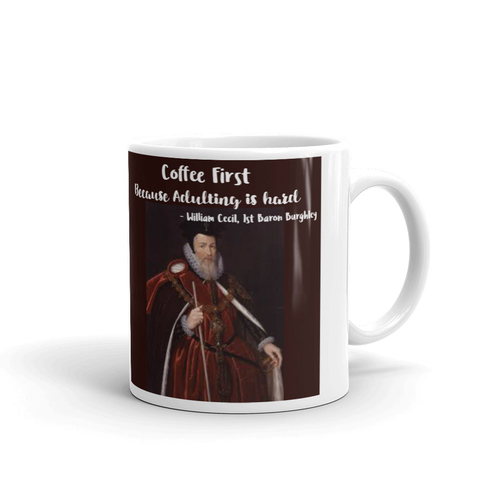 Cecil: Coffee, because Adulting is hard Coffee Mug – The Tudor Fair